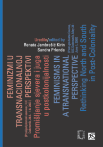 Feminizmi u transnacionalnoj perspektivi: Promišljanje sjevera i juga u ...